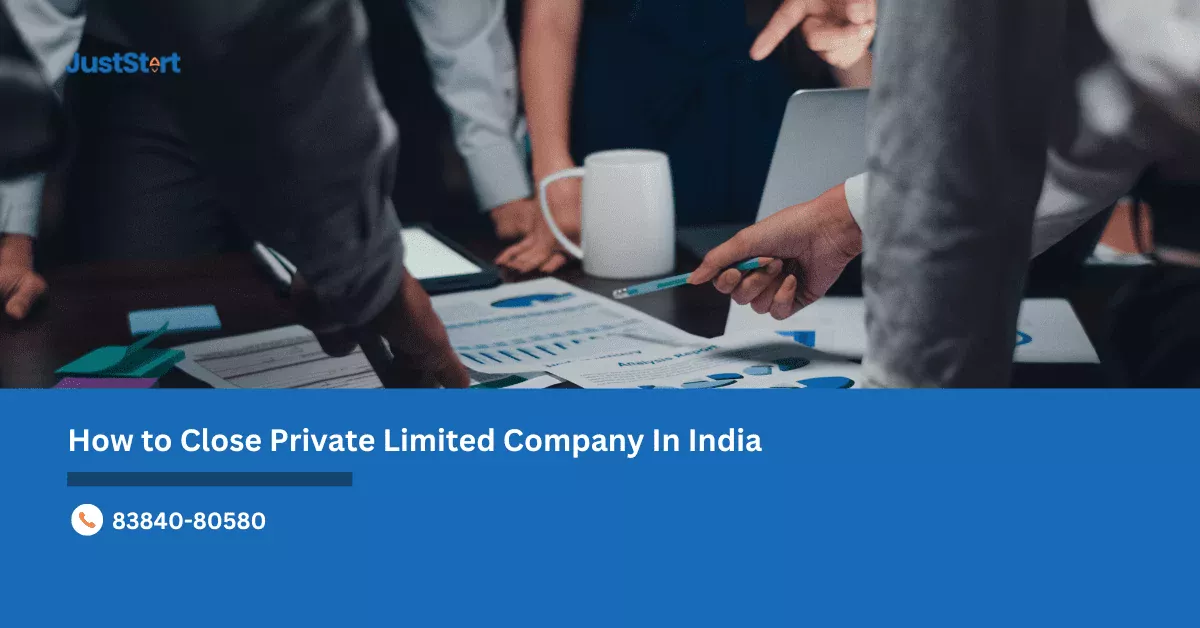 How to Close a Private Limited Company in India?