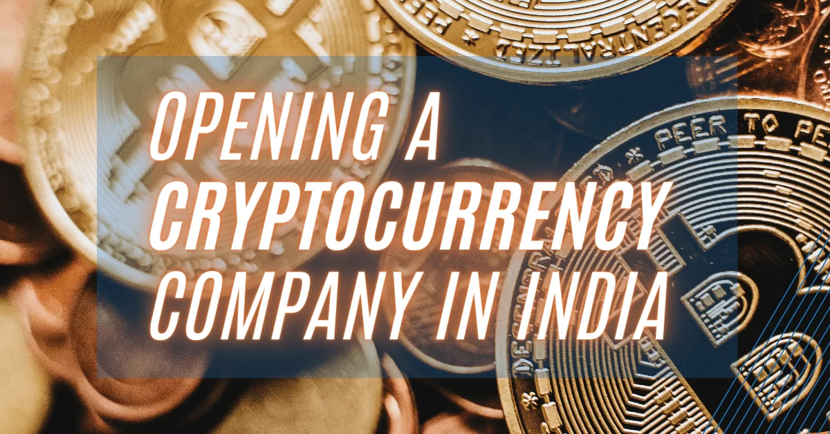 How to Start a Cryptocurrency Company in India?