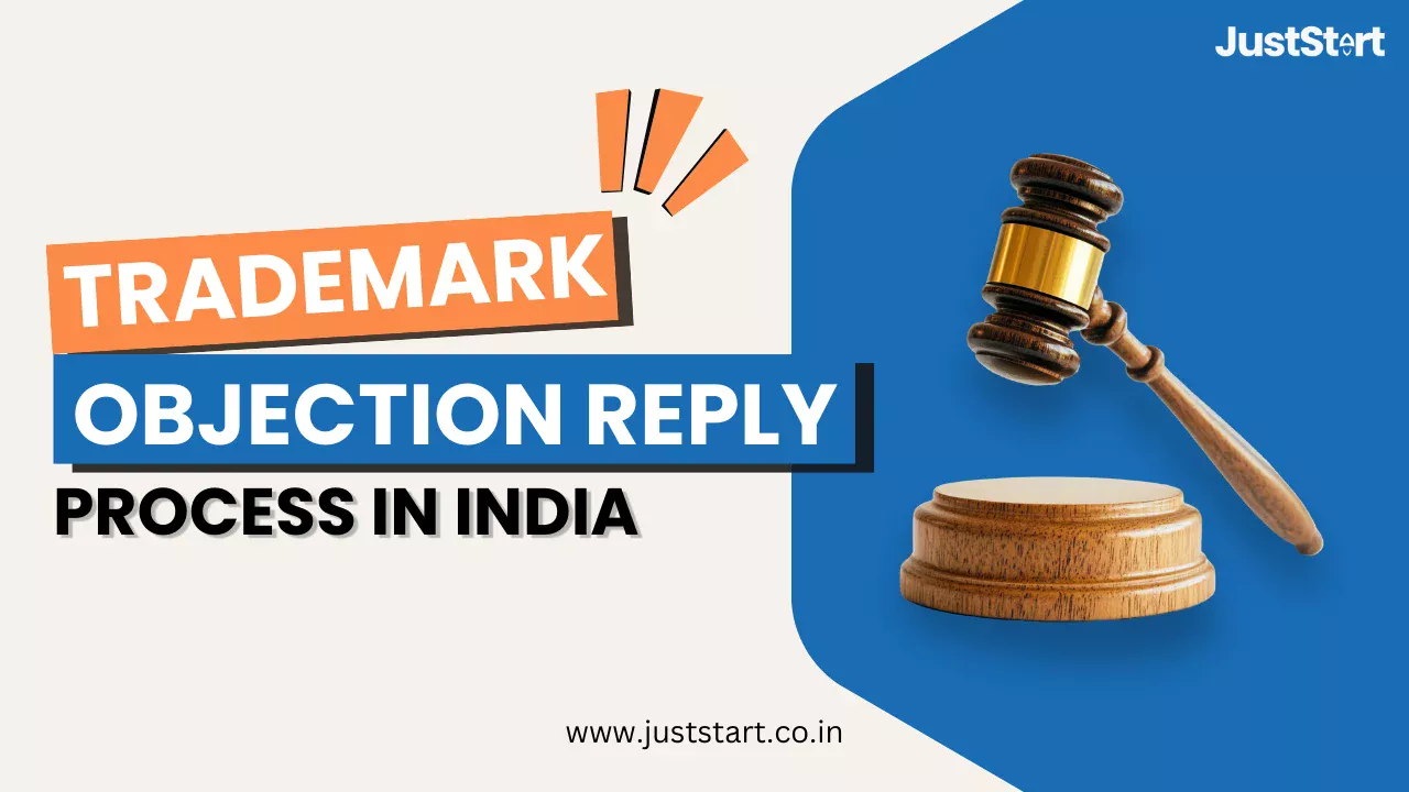 Trademark Objection in India: Process, Reply, Fees & Timeline | JustStart